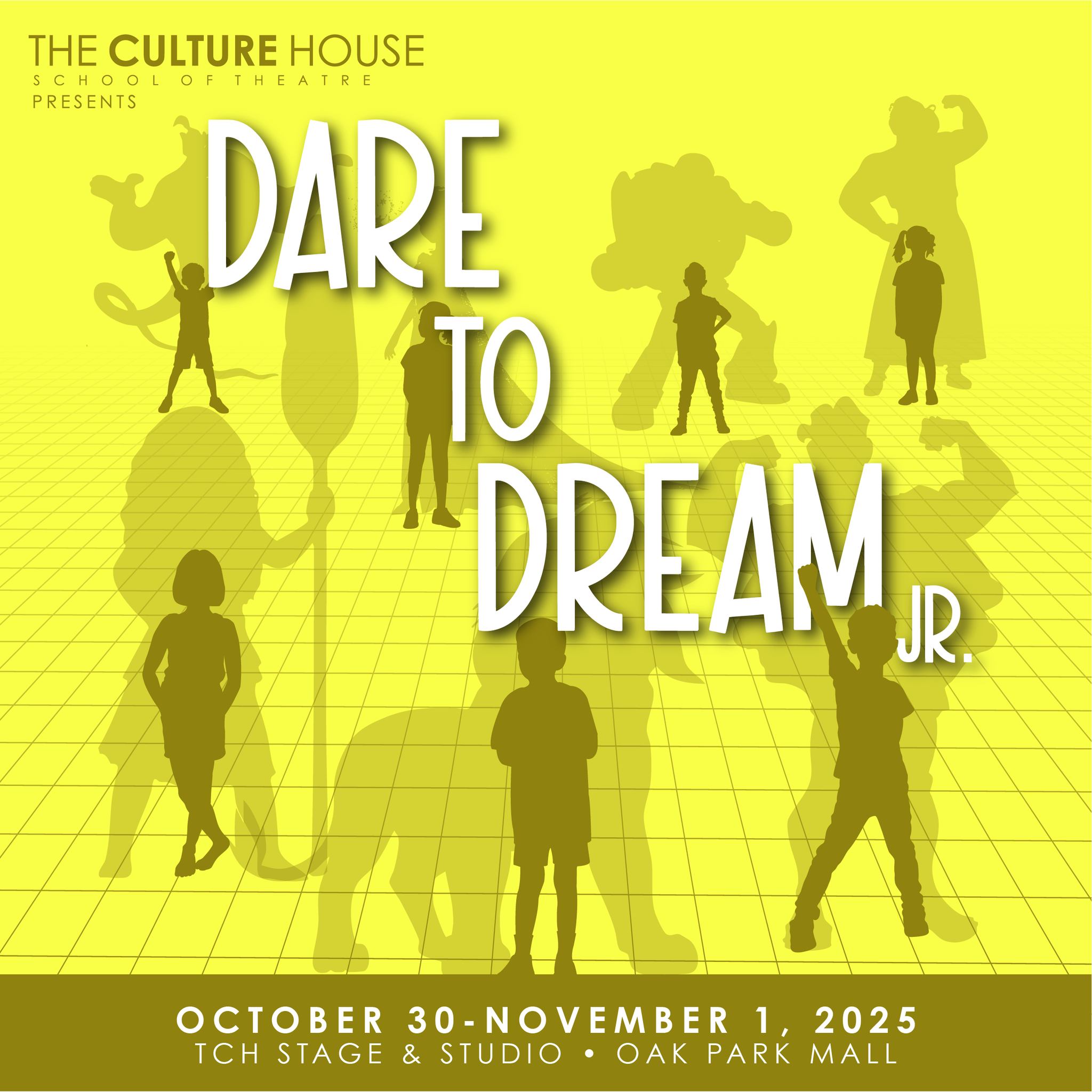 DARE TO DREAM, JR - A DISNEY MUSICAL REVUE | FALL 2025